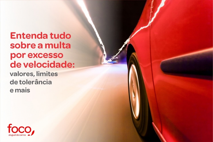Entenda tudo sobre a multa por excesso de velocidade: valores, limites ...